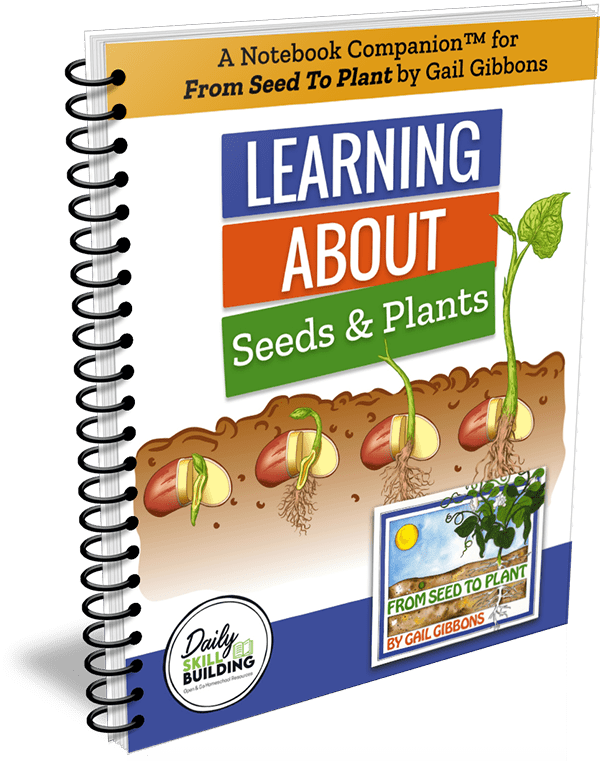 Learning About Seeds - A Gail Gibbons Notebook Companion™